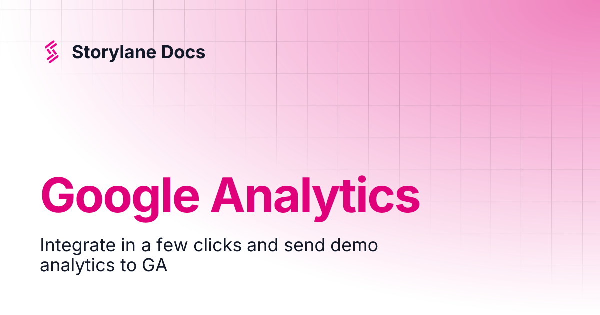 Google Analytics | Storylane Docs