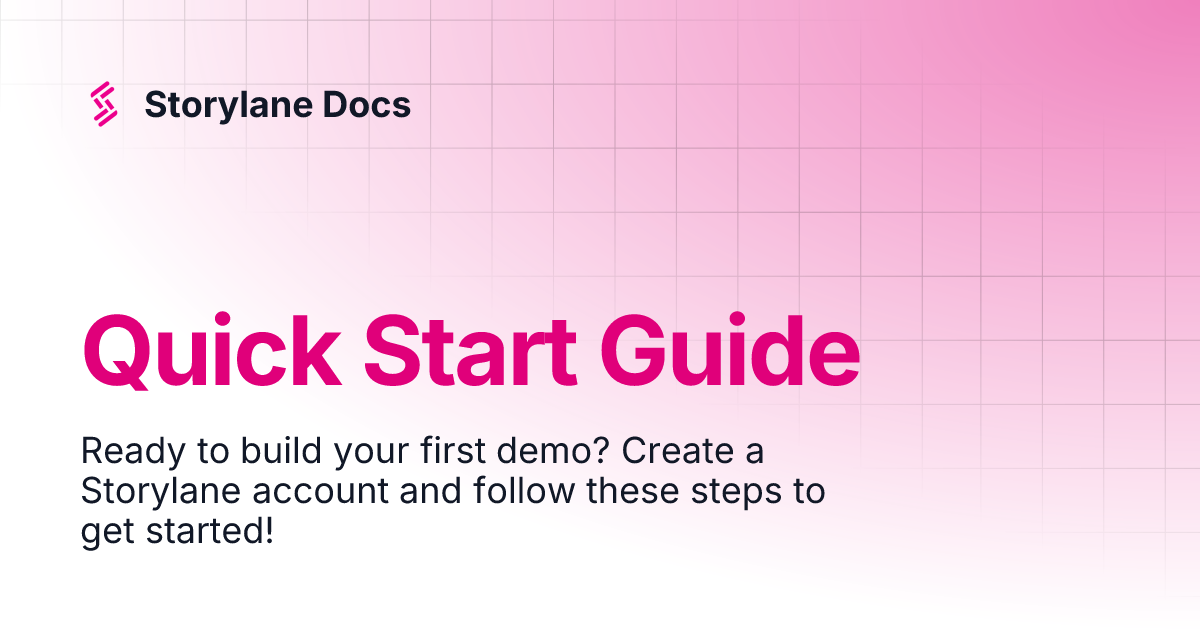 Quick Start Guide | Storylane Docs