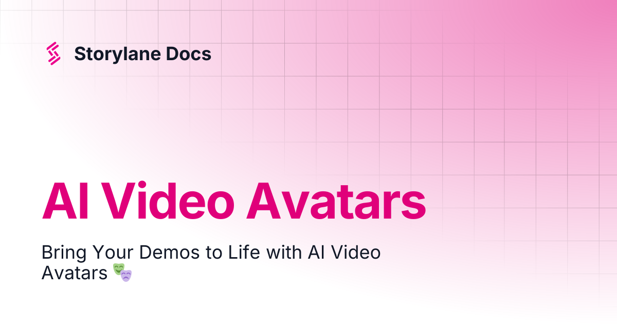 AI Video Avatars | Storylane Docs