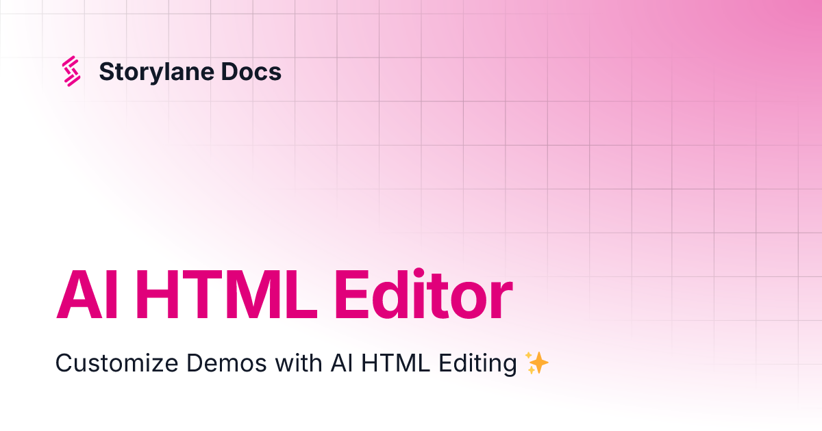AI HTML Editor | Storylane Docs
