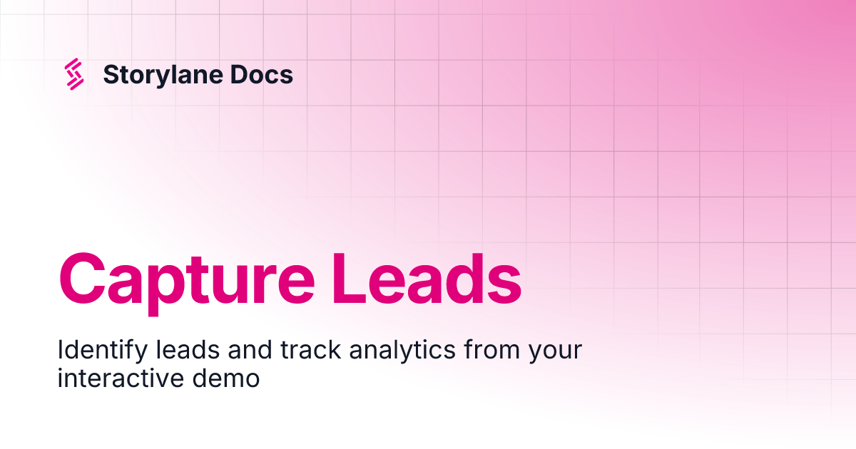 Capture Leads | Storylane Docs