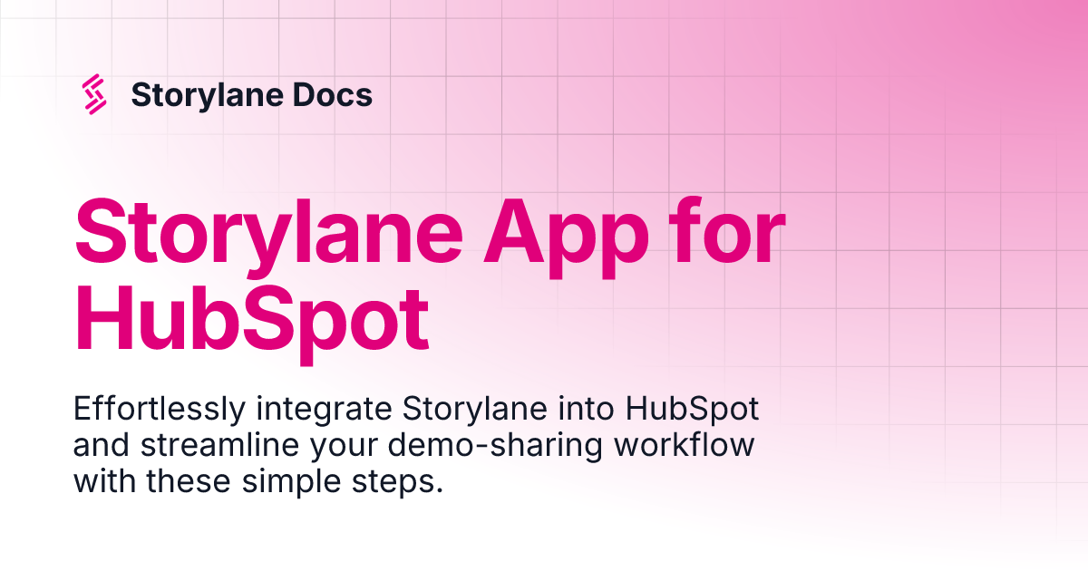 Storylane App for HubSpot | Storylane Docs
