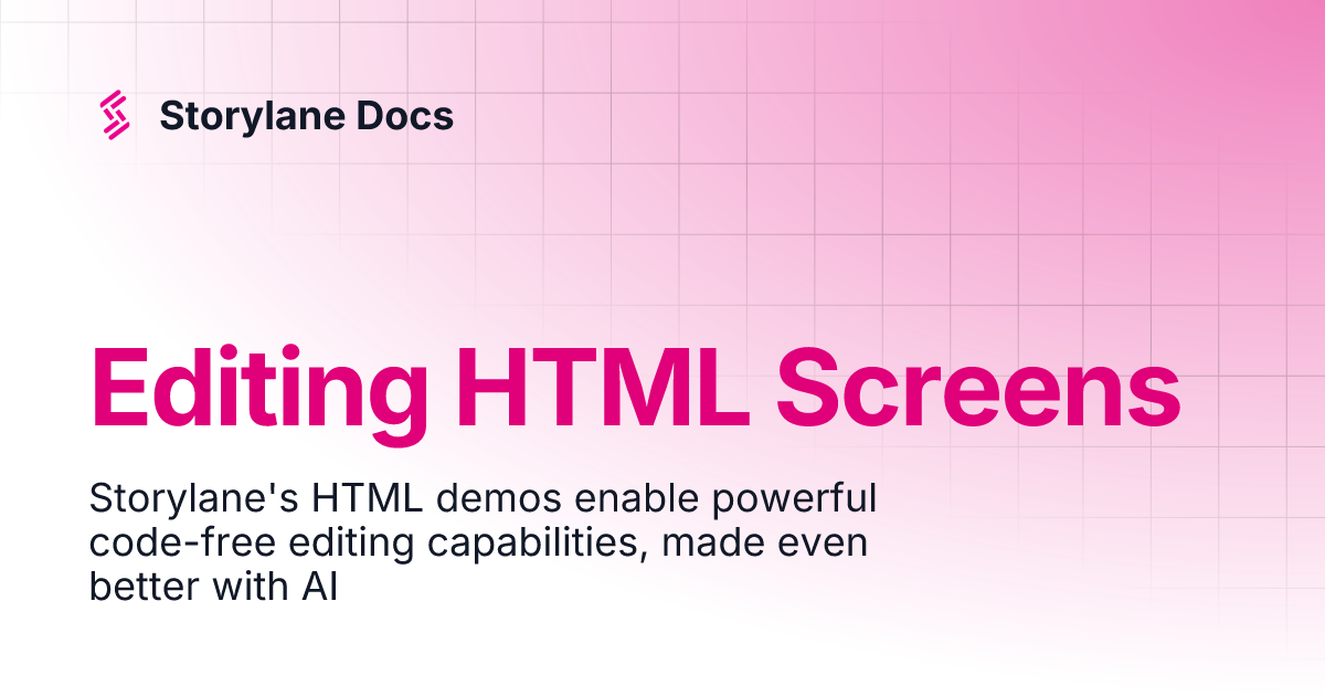 Editing HTML Screens | Storylane Docs